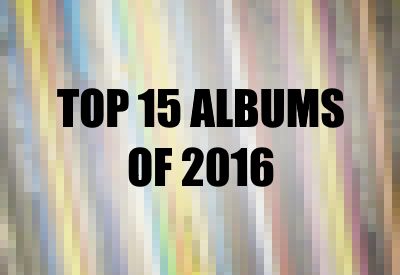 Top 15 albums of 2016 – Extraordinary Nobodies